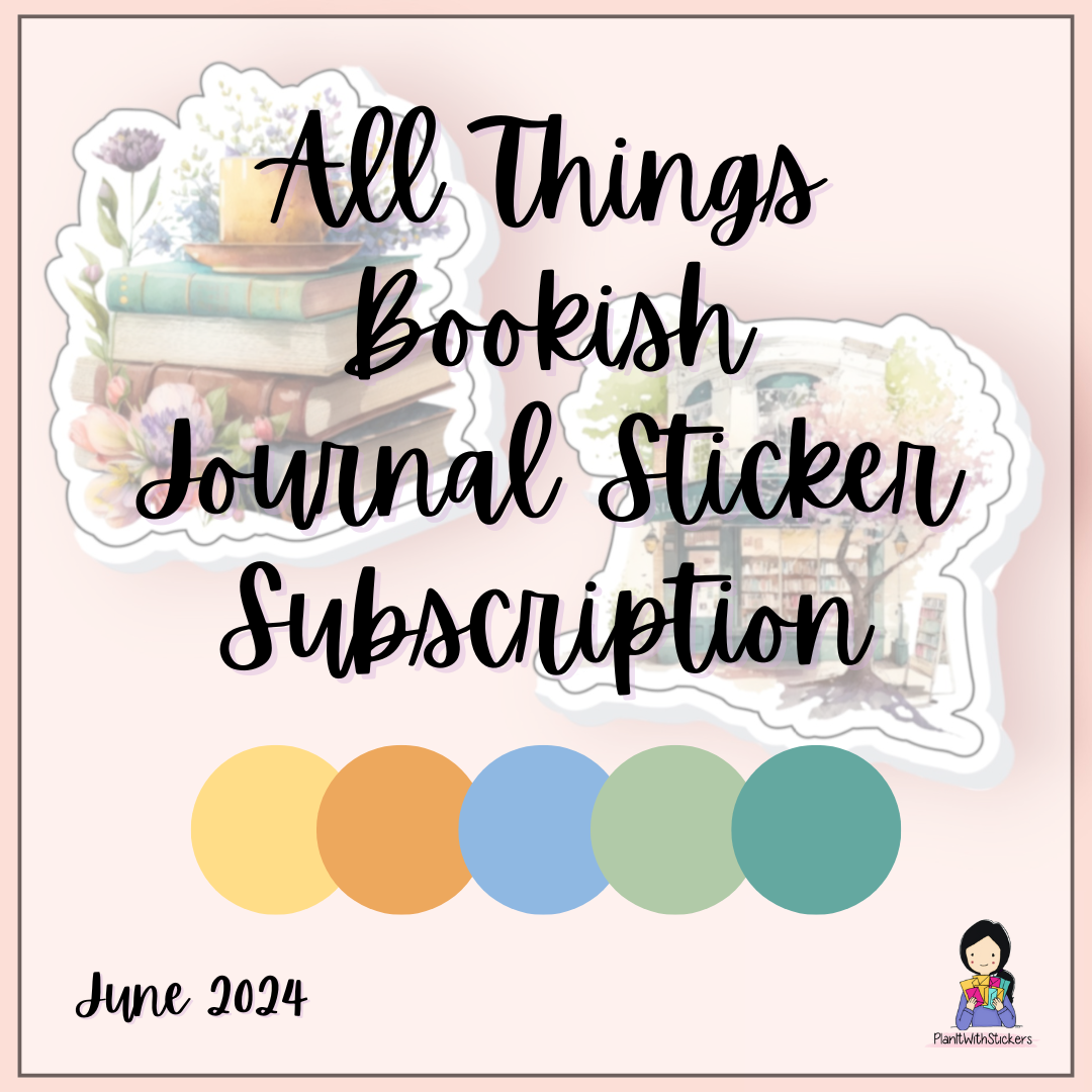 All Things Bookish Journal Sticker Subscription – PlanItWithStickers