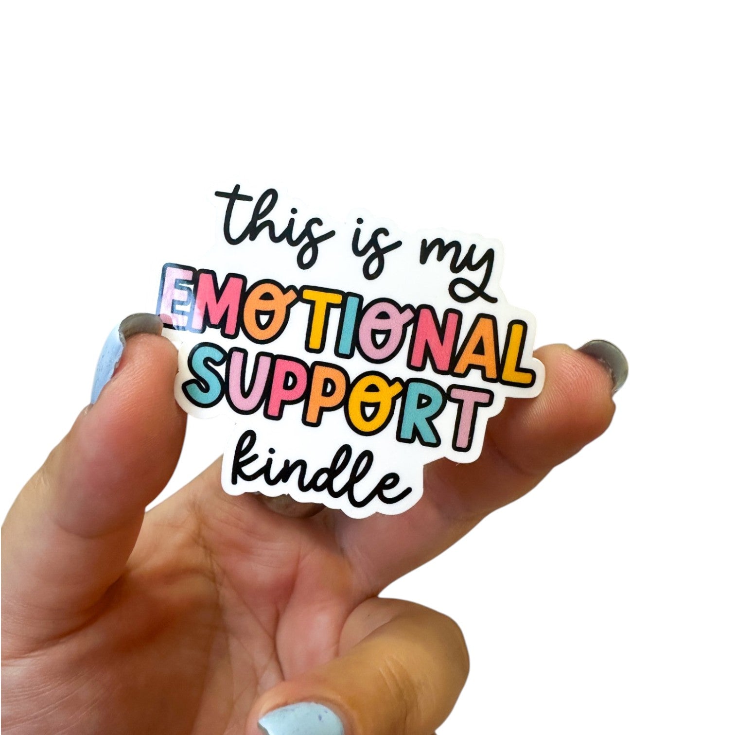This Is My Emotional Support Kindle Vinyl Diecut Sticker ...